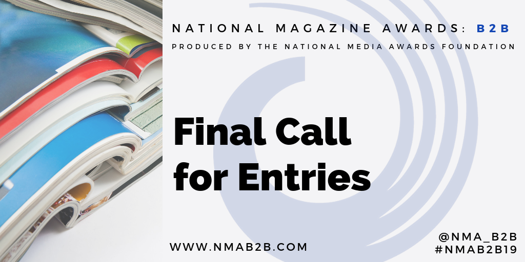 Final Call for Entries – National Magazine Awards: B2B